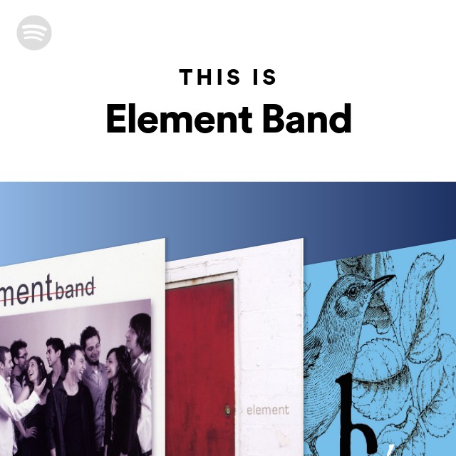 This Is Element Band - playlist by Spotify | Spotify