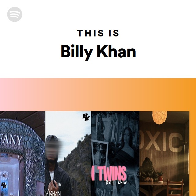 This Is Billy Khan - playlist by Spotify | Spotify