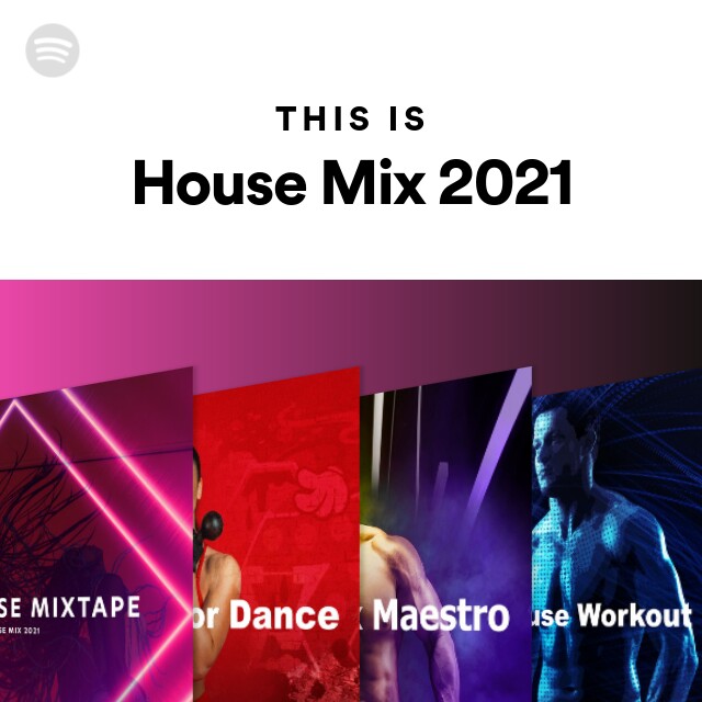 This Is House Mix 2021 - playlist by Spotify | Spotify