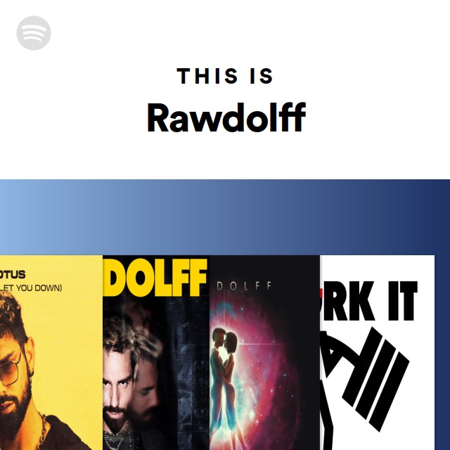 This Is Rawdolff - playlist by Spotify | Spotify