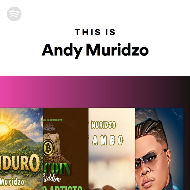 This Is Andy Muridzo | Spotify Playlist