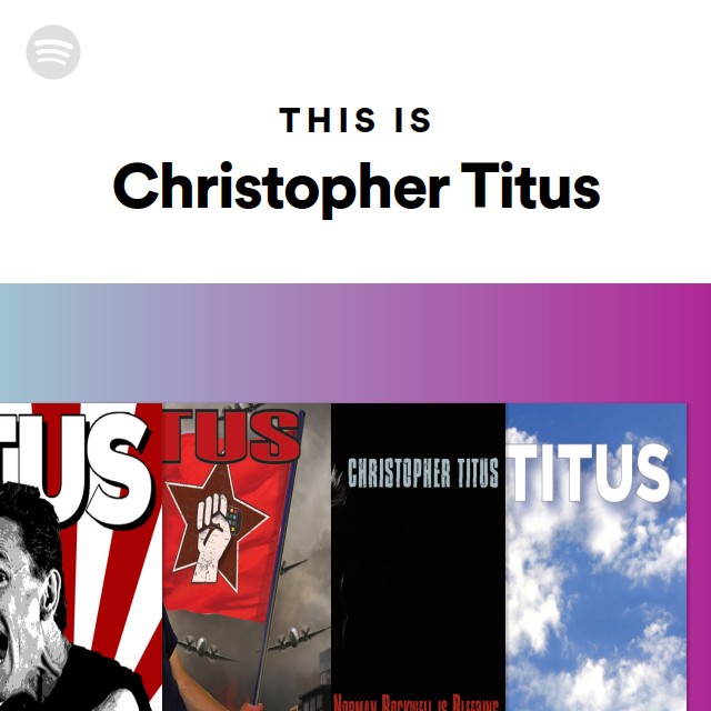 This Is Christopher Titus - playlist by Spotify | Spotify