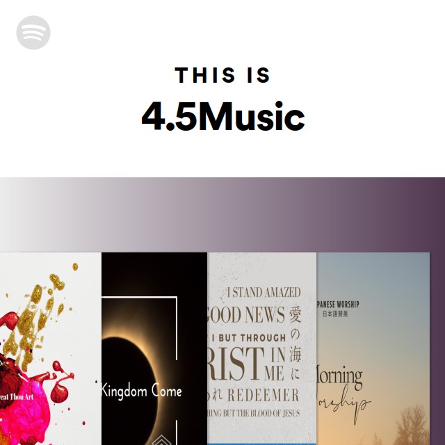 This Is 4.5Music - playlist by Spotify | Spotify