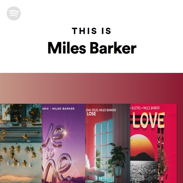 This Is Miles Barker | Spotify Playlist