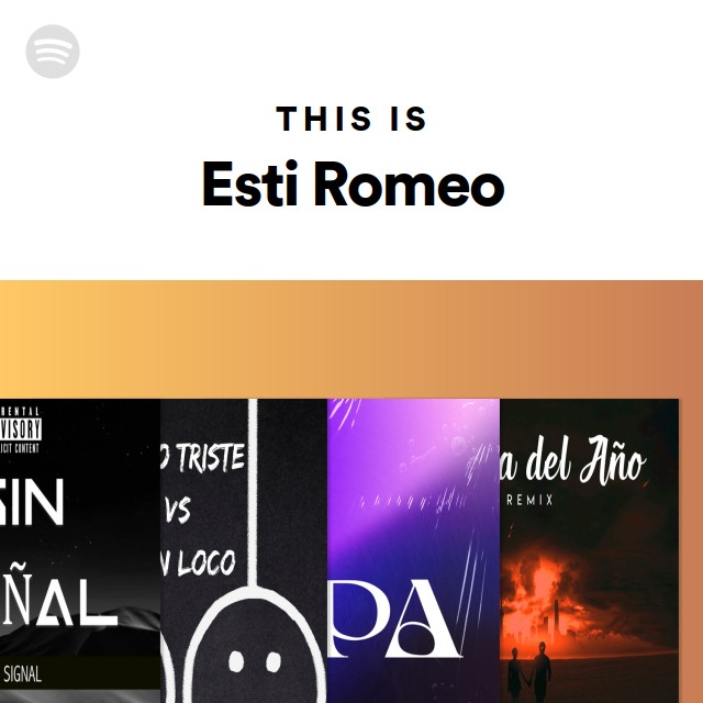 This Is Esti Romeo | Spotify Playlist