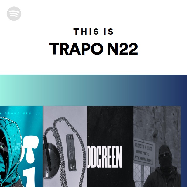 This Is TRAPO N22 - playlist by Spotify | Spotify