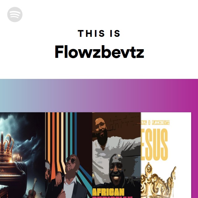This Is Flowzbevtz - playlist by Spotify | Spotify