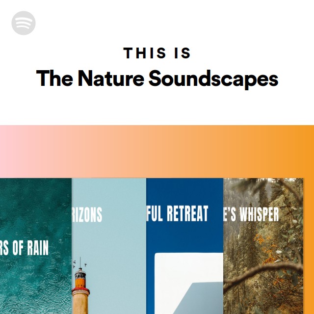This Is The Nature Soundscapes - playlist by Spotify | Spotify