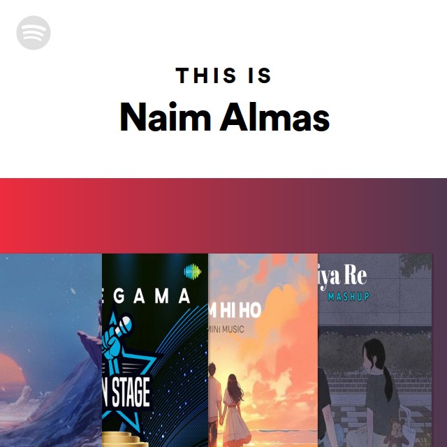 This Is Naim Almas | Spotify Playlist