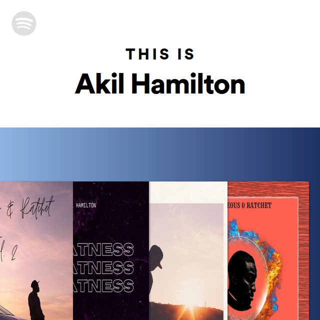 This Is Akil Hamilton - playlist by Spotify | Spotify