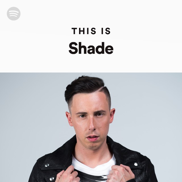 This Is Shade - playlist by Spotify | Spotify