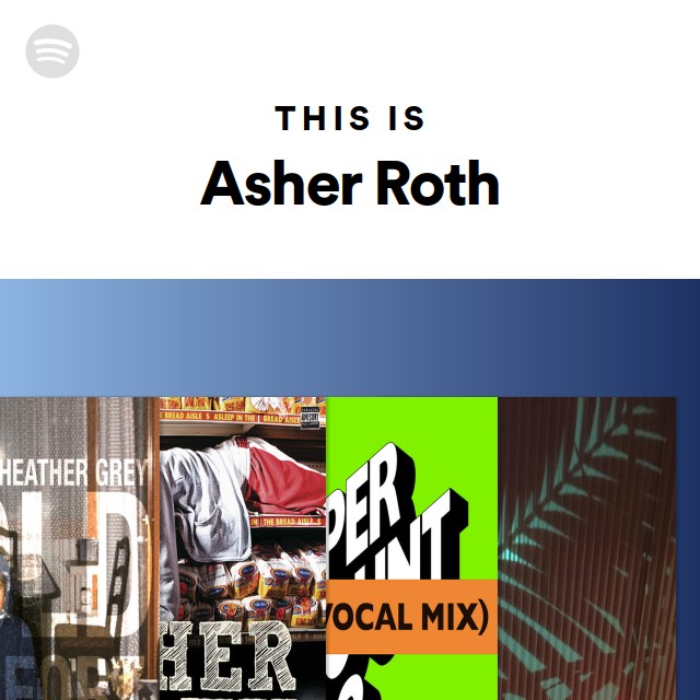 This Is Asher Roth - playlist by Spotify | Spotify