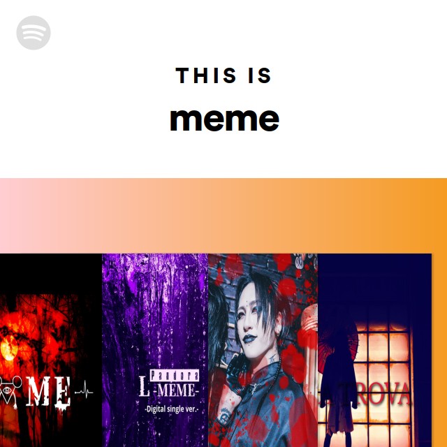 This Is meme | Spotify Playlist