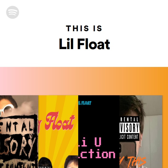 This Is Lil Float - playlist by Spotify | Spotify