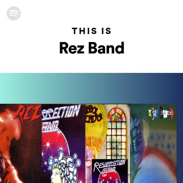 This Is Rez Band - playlist by Spotify | Spotify