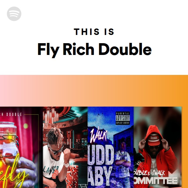 This Is Fly Rich Double - playlist by Spotify | Spotify