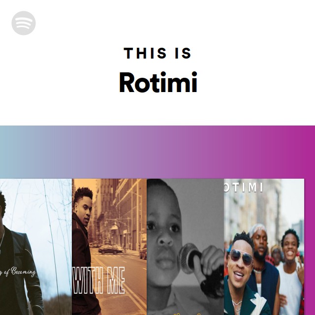 This Is Rotimi - playlist by Spotify | Spotify