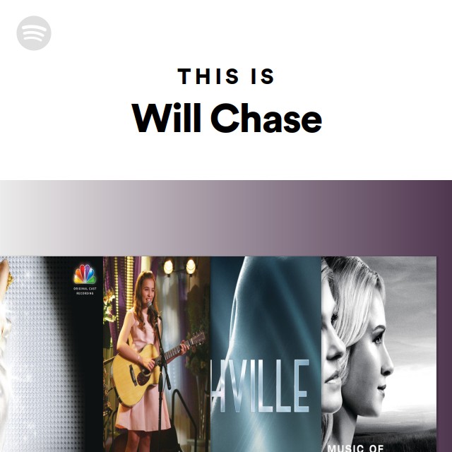 This Is Will Chase - playlist by Spotify | Spotify