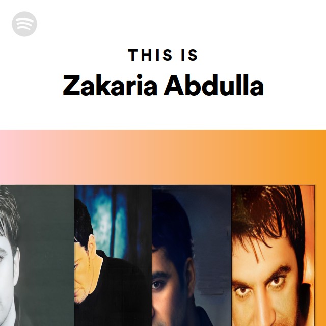 This Is Zakaria Abdulla - playlist by Spotify | Spotify