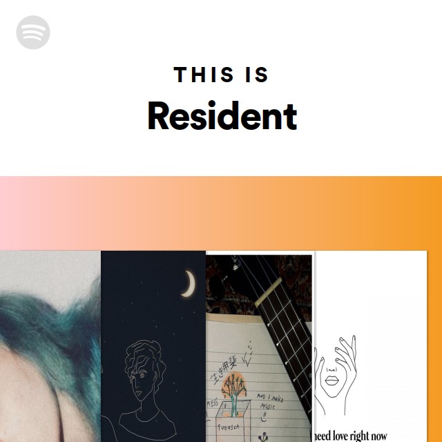 This Is Resident | Spotify Playlist