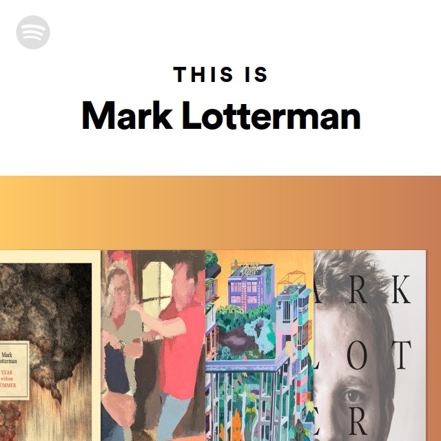 This Is Mark Lotterman | Spotify Playlist