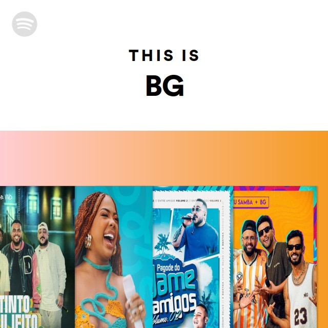 This Is BG - playlist by Spotify | Spotify