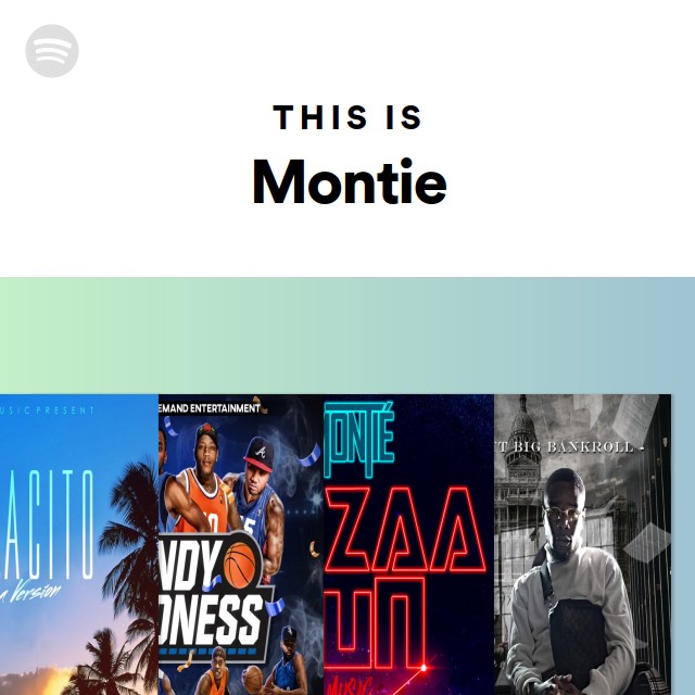 This Is Montie | Spotify Playlist