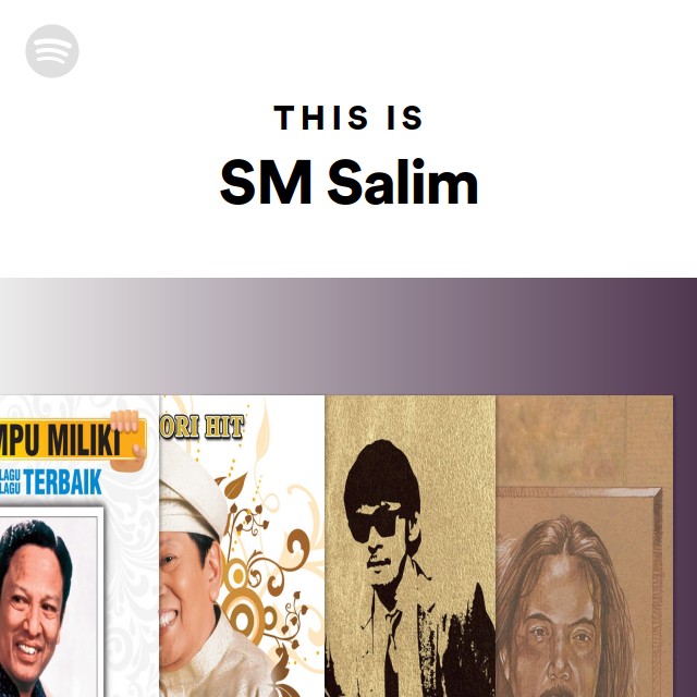This Is SM Salim - playlist by Spotify | Spotify