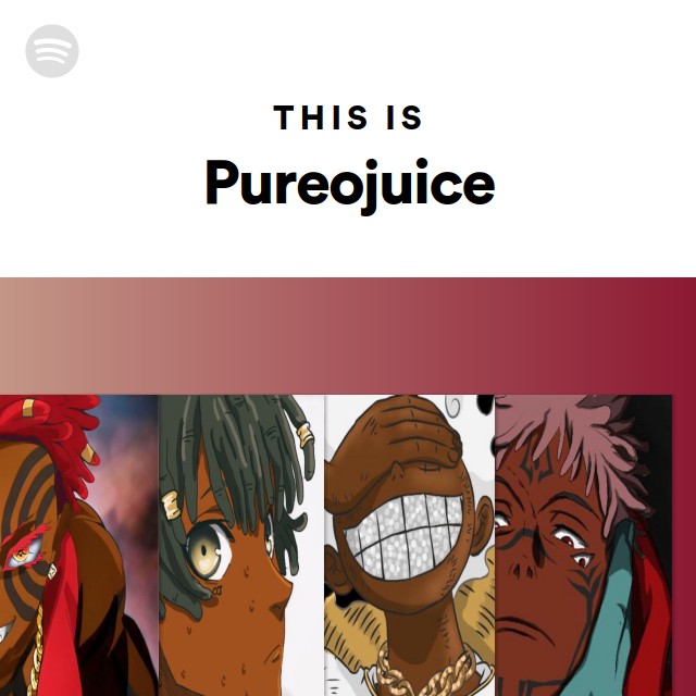 This Is Pureojuice - playlist by Spotify | Spotify