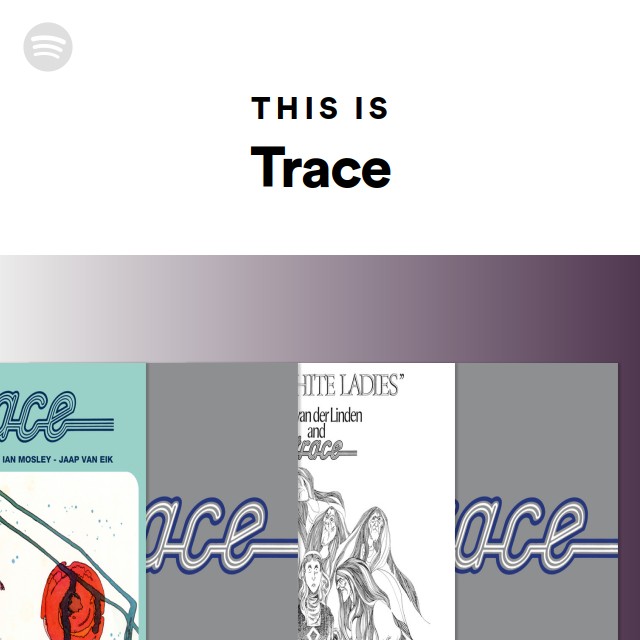 This Is Trace - playlist by Spotify | Spotify