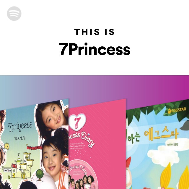 This Is 7Princess - playlist by Spotify | Spotify