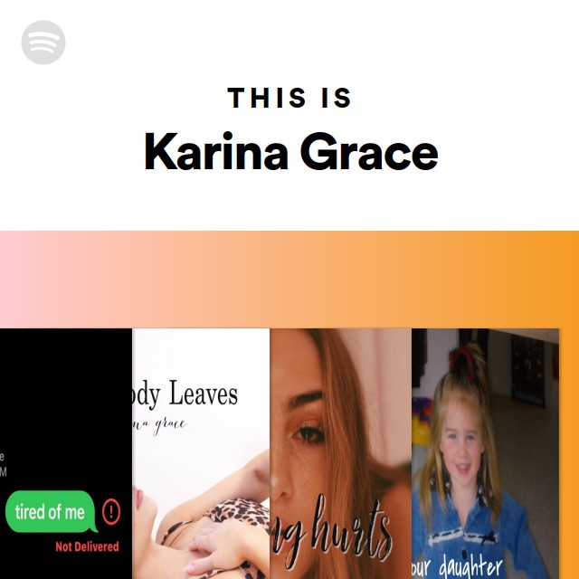 This Is Karina Grace | Spotify Playlist