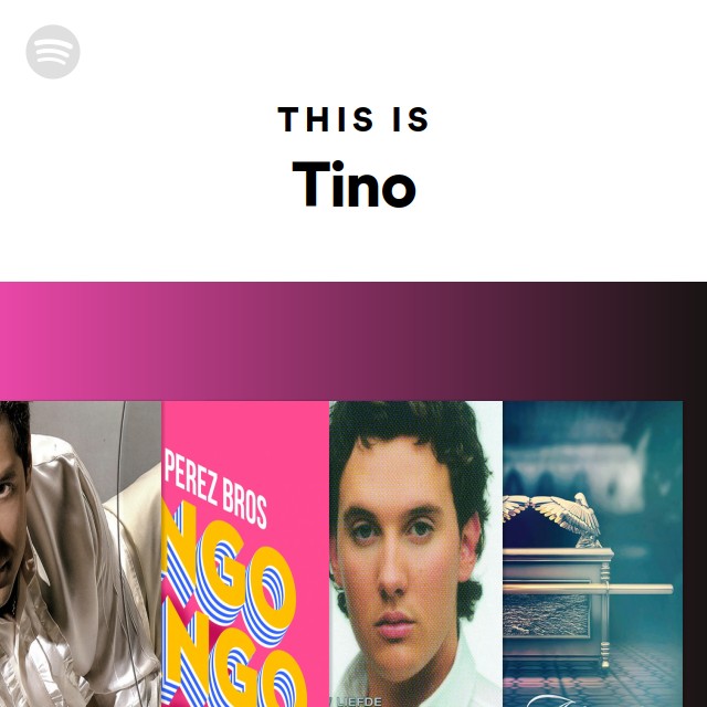 This Is Tino - playlist by Spotify | Spotify