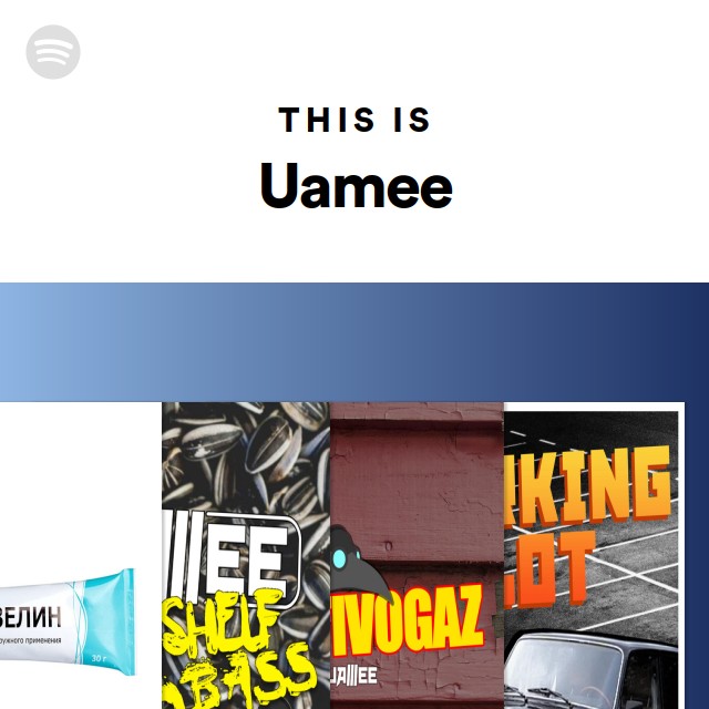 This Is Uamee - playlist by Spotify | Spotify