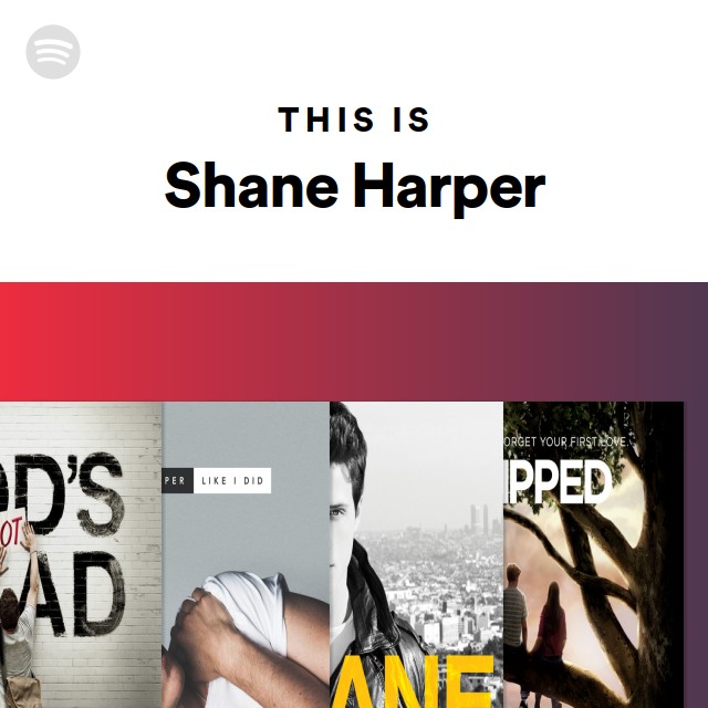 This Is Shane Harper | Spotify Playlist