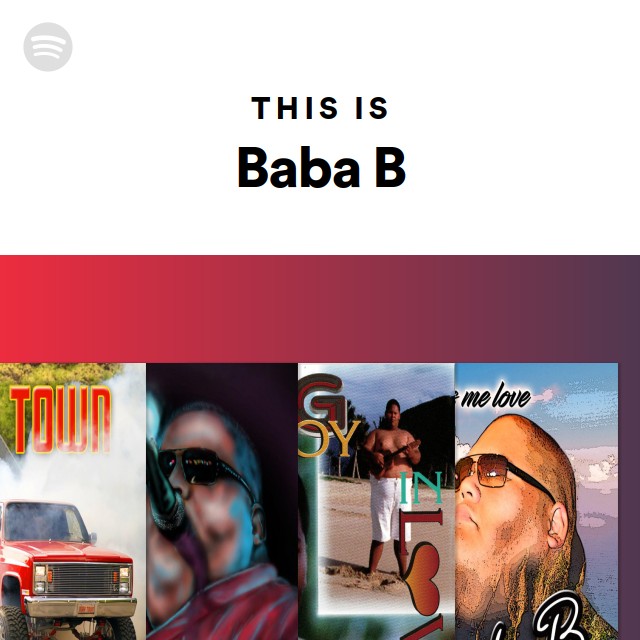This Is Baba B - playlist by Spotify | Spotify