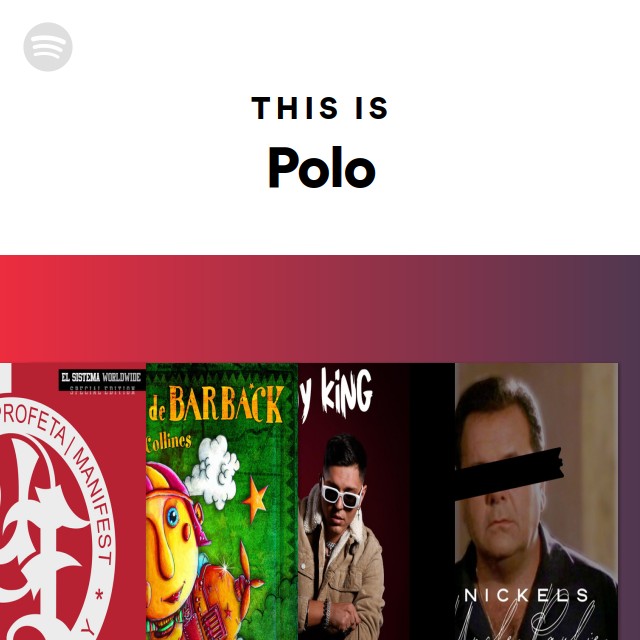 This Is Polo - playlist by Spotify | Spotify