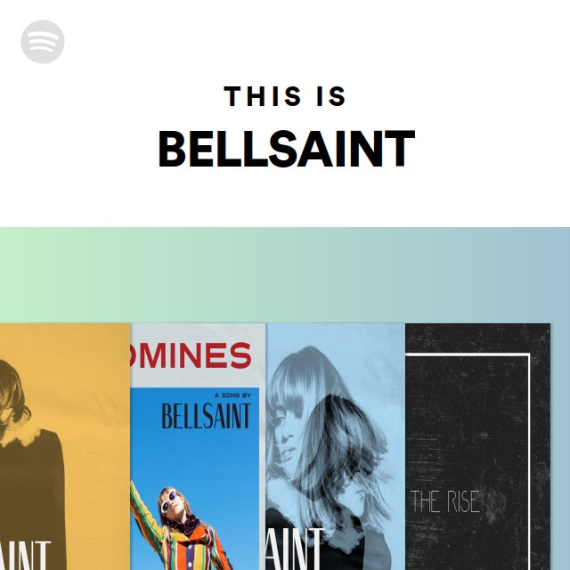 This Is BELLSAINT | Spotify Playlist
