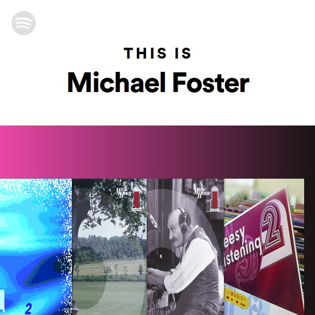 This Is Michael Foster - playlist by Spotify | Spotify