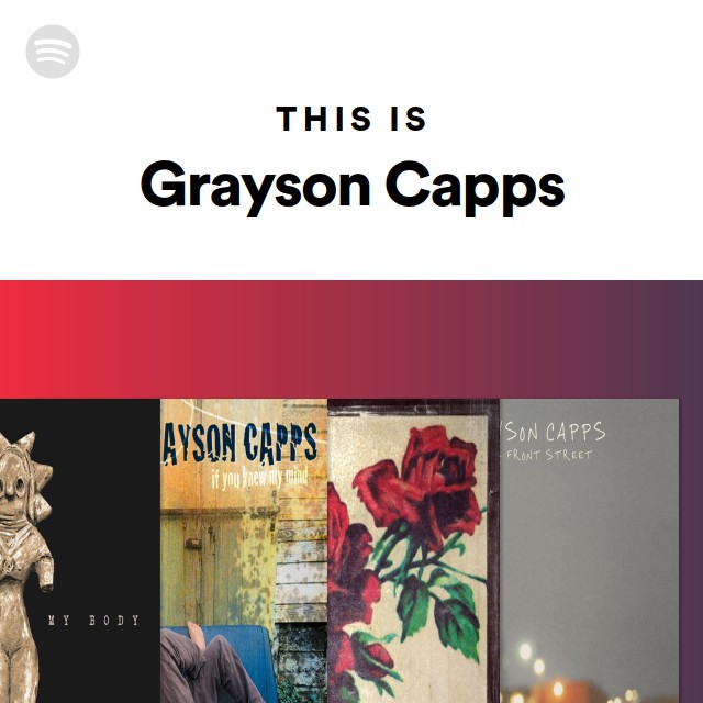 This Is Grayson Capps - playlist by Spotify | Spotify