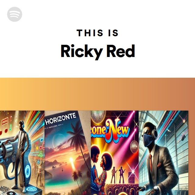 This Is Ricky Red | Spotify Playlist