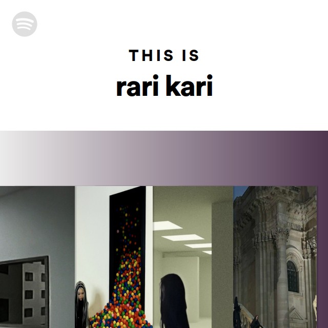 This Is rari kari | Spotify Playlist