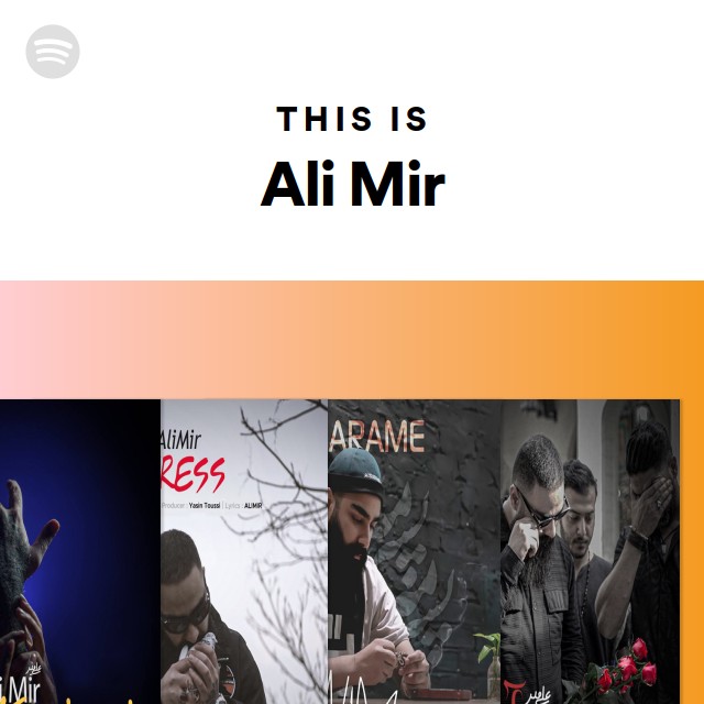 This Is Ali Mir | Spotify Playlist