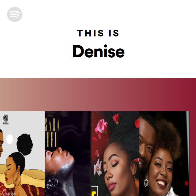 This Is Denise - playlist by Spotify | Spotify