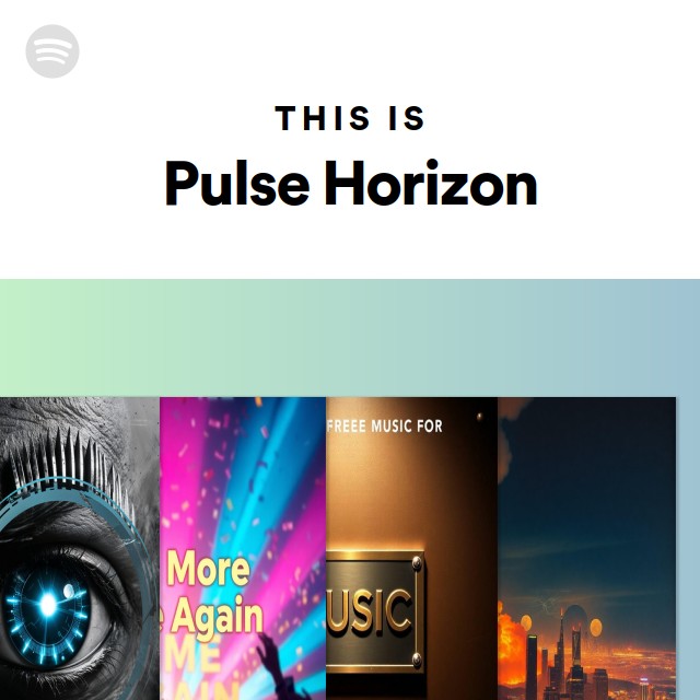 This Is Pulse Horizon | Spotify Playlist