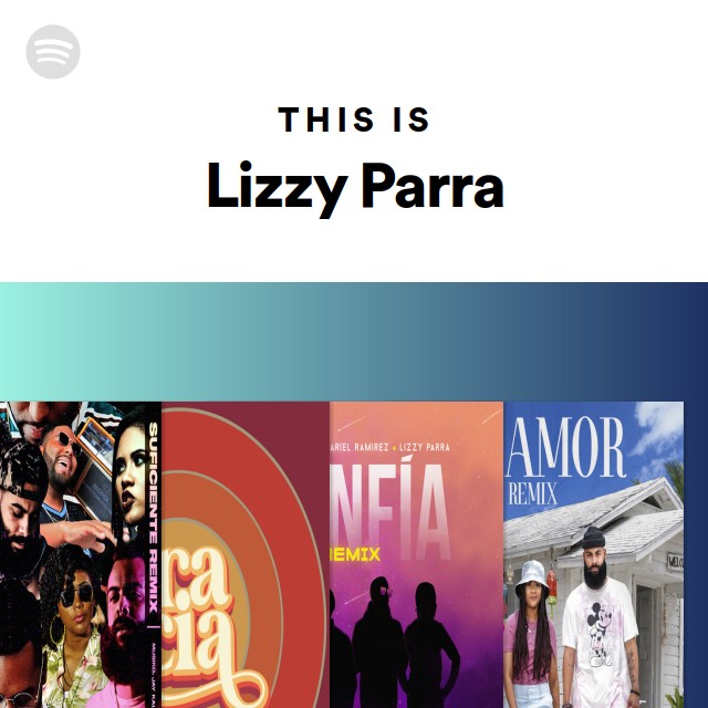 This Is Lizzy Parra - playlist by Spotify | Spotify