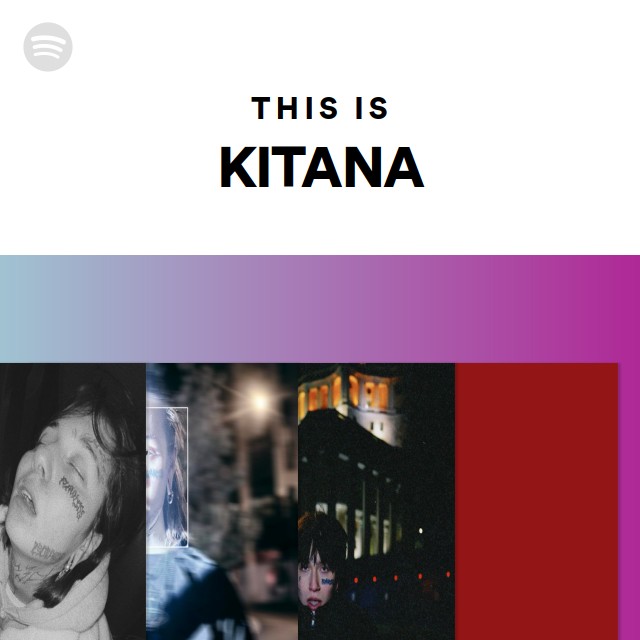 This Is KITANA | Spotify Playlist