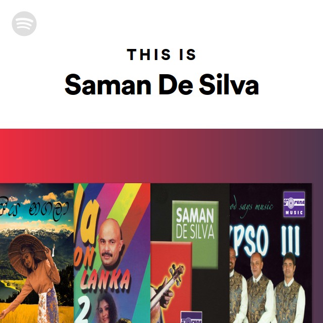 This Is Saman De Silva - playlist by Spotify | Spotify