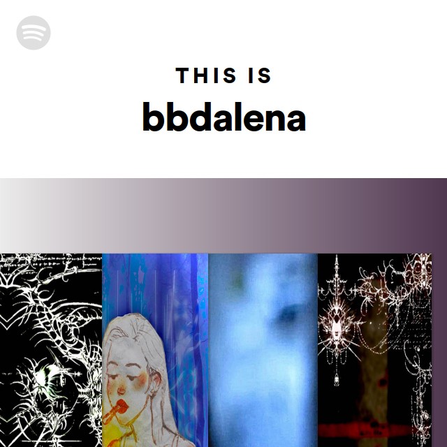 This Is bbdalena - playlist by Spotify | Spotify
