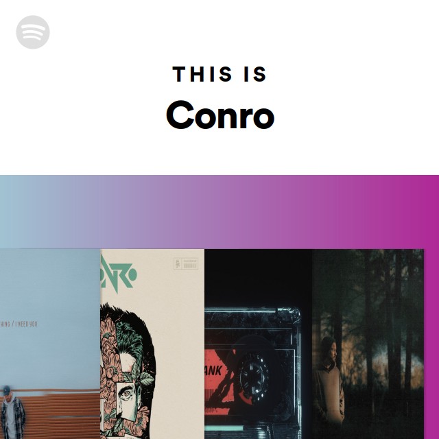 This Is Conro - playlist by Spotify | Spotify